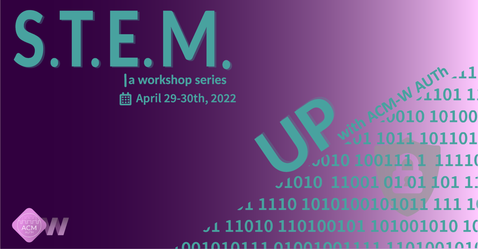 Stem up - a workshop series - ACM AUTh Student Chapter